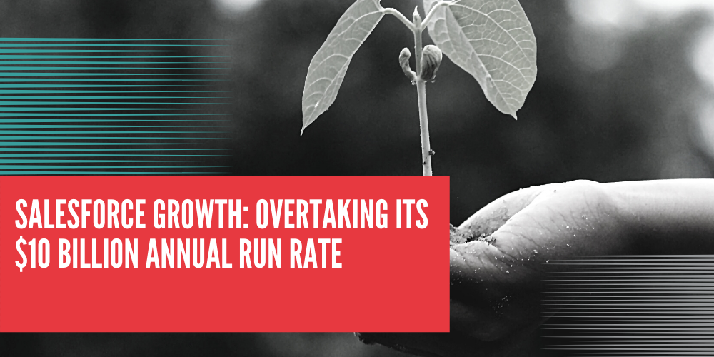 Salesforce growth: overtaking $10bn annual run rate | Mason Frank