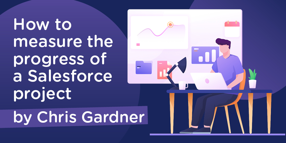 4 key metrics to measure the progress of your Salesforce project